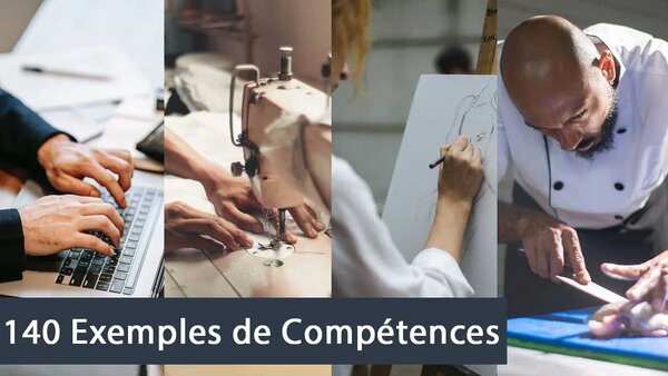 140 Exemples de Compétences pour booster Votre CV